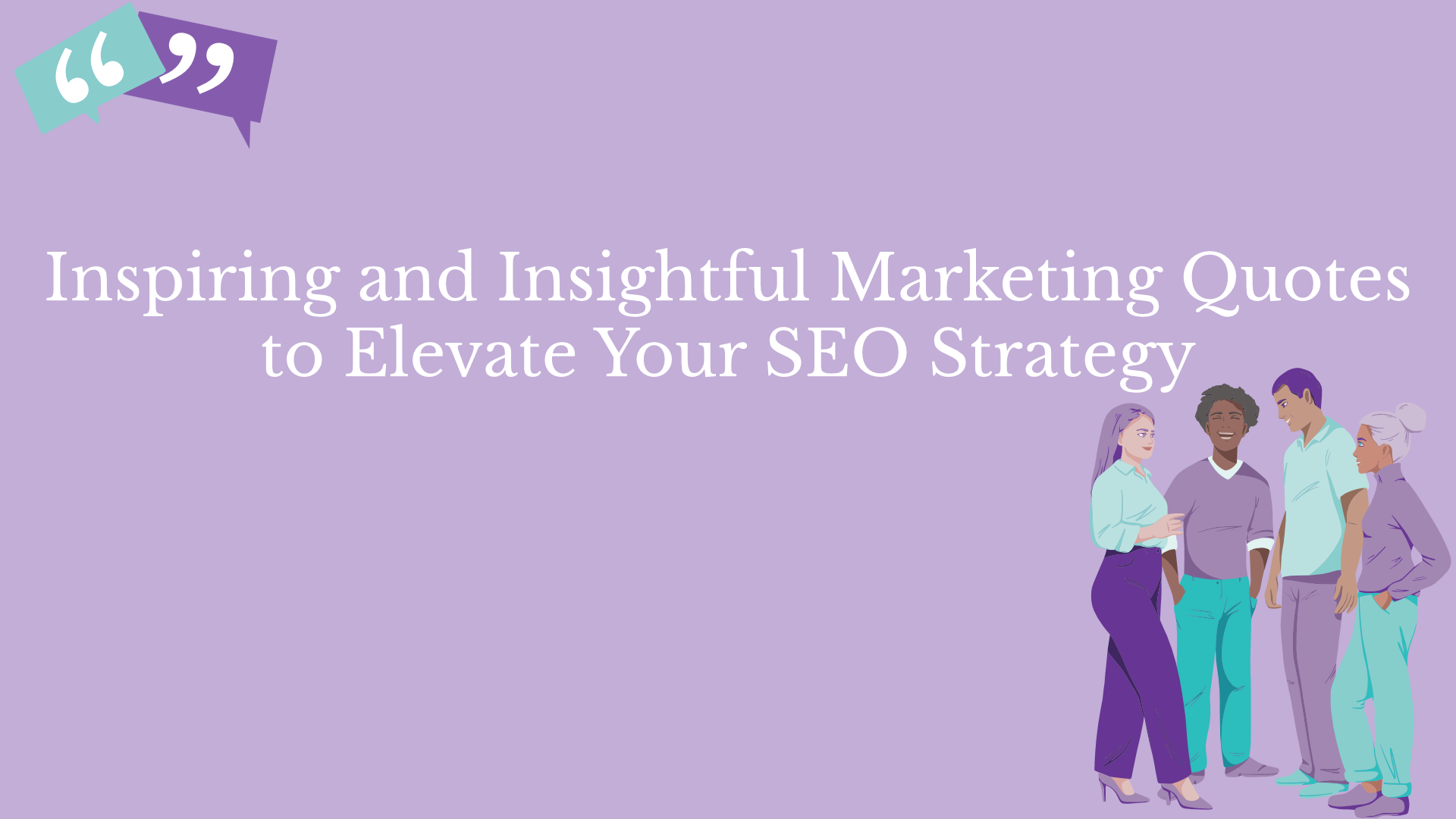 15 Top Marketing Quotes from Industry Pioneers | K. M. Wade